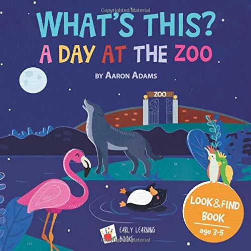 A Day at the ZOO: Children's picture book to learn zoo animals by Aaron ...