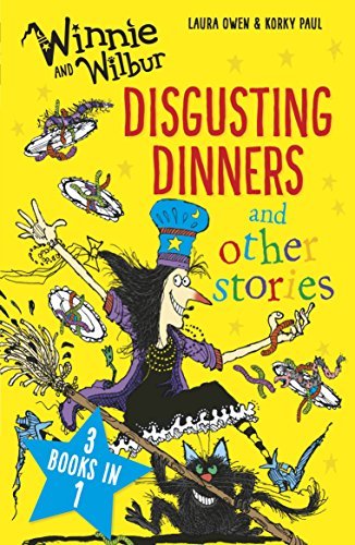 Winnie and Wilbur Disgusting Dinners and other stories by Laura Owen ...