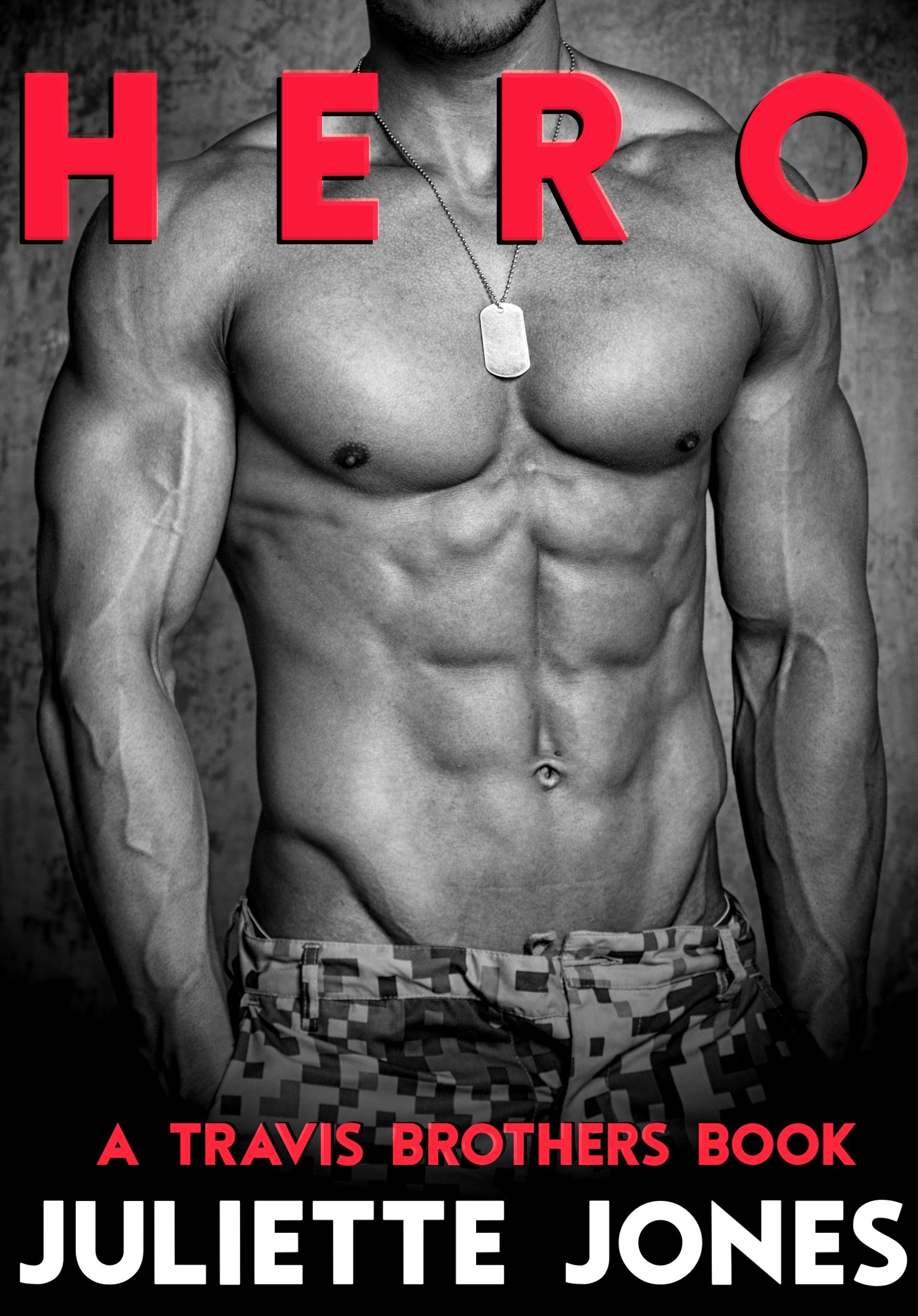 Hero (Travis Brothers #2) by Juliette Jones | Goodreads
