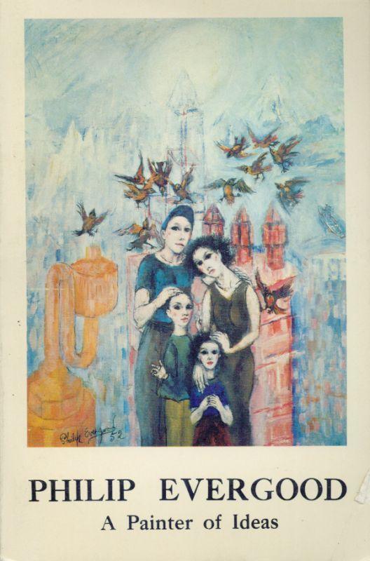 Philip Evergood: a painter of ideas by Alfredo; Gallery of Modern Art ...