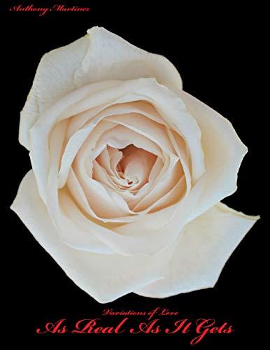 Variations of Love: As Real As It Gets by Anthony G. Martinez | Goodreads
