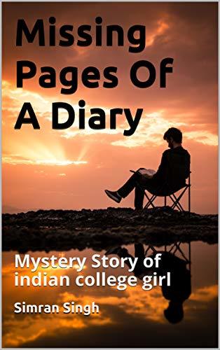 Missing pages of a diary by Simran Singh | Goodreads