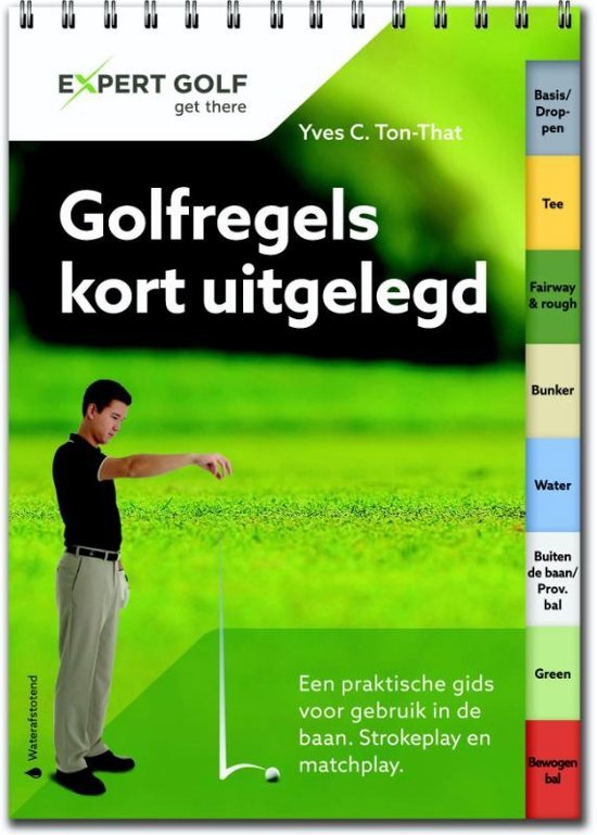 Golfregels kort uitgelegd by Yves C Ton-That | Goodreads
