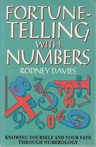 Fortune-Telling With Numbers: Knowing Yourself and Your Fate Through ...