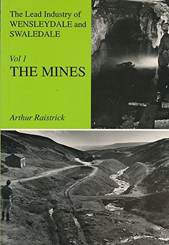 The History of Lead Mining in the Pennines by Arthur Raistrick | Goodreads
