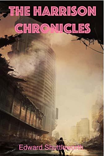 The Harrison Chronicles: The first book in a potential new series by ...