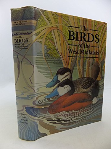 The Birds Of The West Midlands: Covering Staffordshire, Warwickshire ...