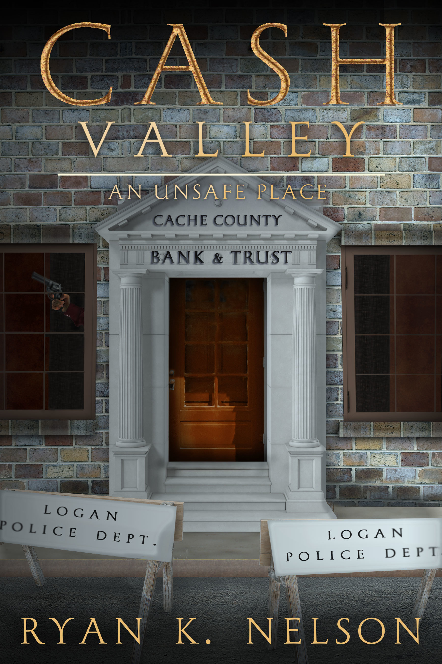 Cash Valley: An Unsafe Place by Ryan K. Nelson | Goodreads