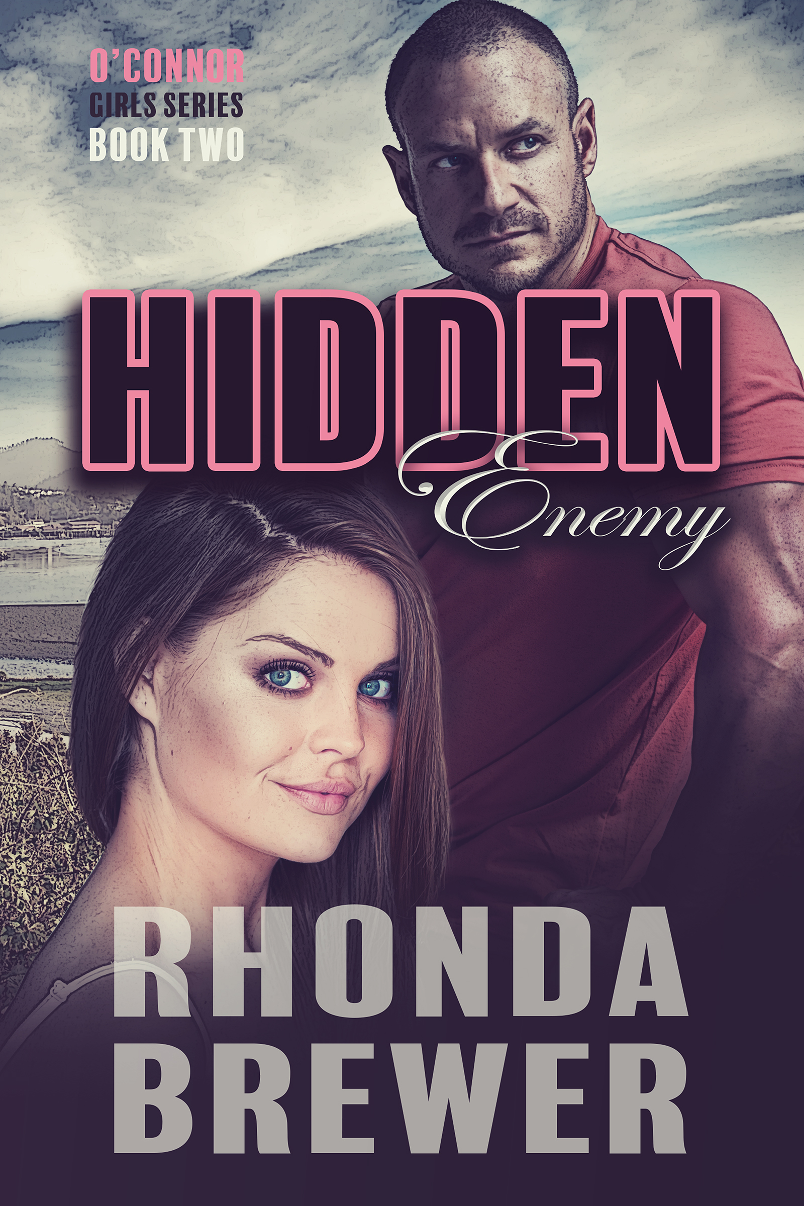Hidden Enemy (O'Connor Girls #2) by Rhonda Brewer | Goodreads
