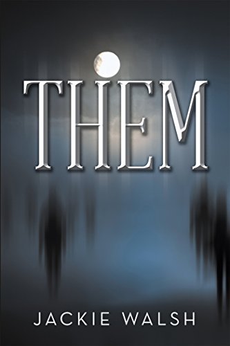 Them by Jackie Walsh | Goodreads