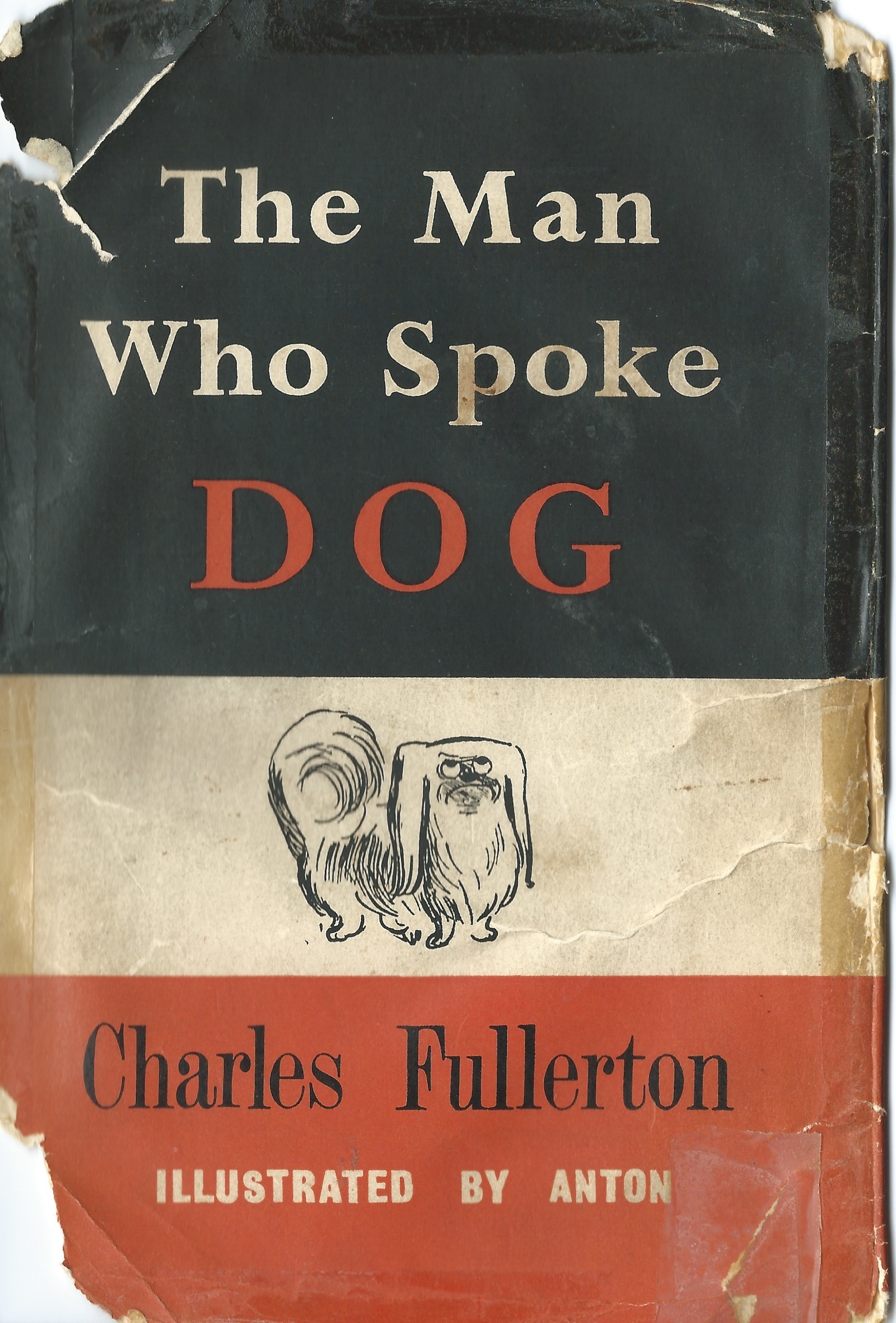 The Man Who Spoke Dog by Charles Fullerton | Goodreads