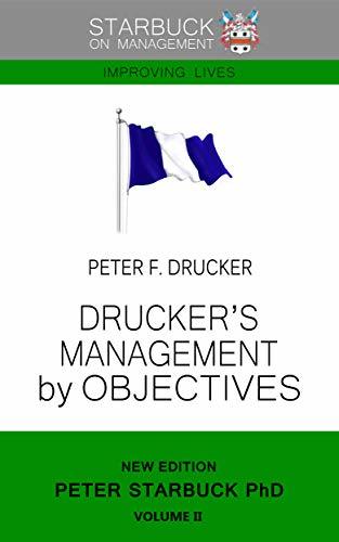 Drucker’s Management by Objectives by Peter Starbuck | Goodreads
