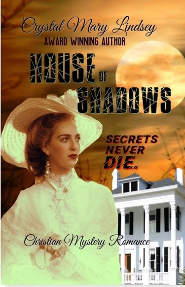 House of Shadows Secrets Never Die by Crystal Mary Lindsey | Goodreads