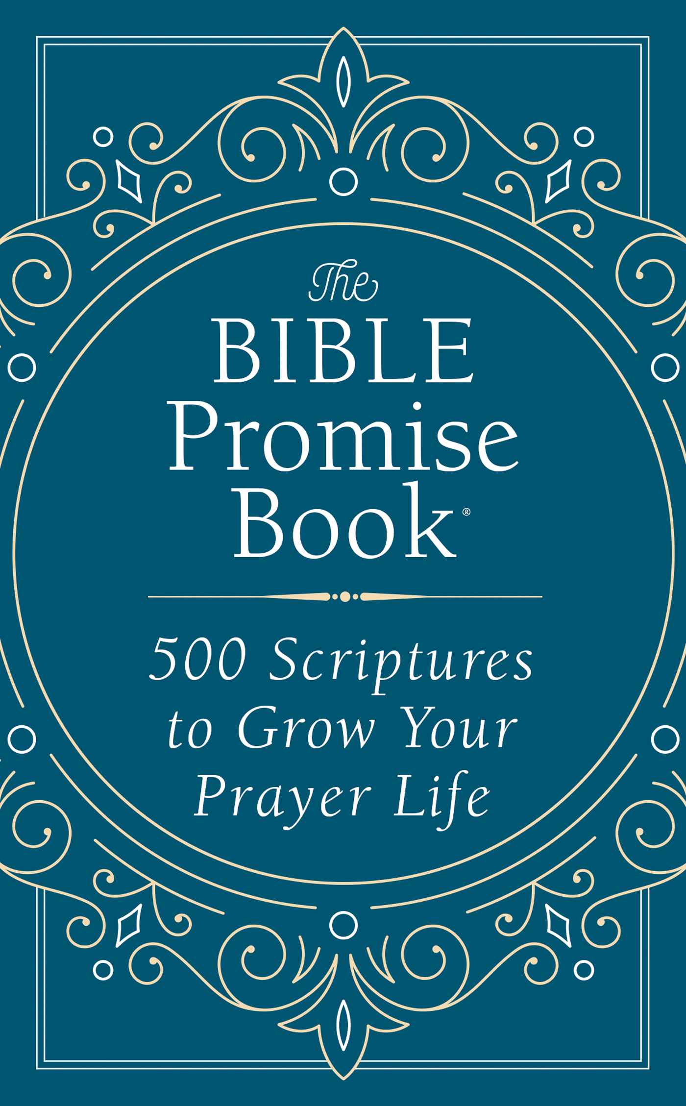 The Bible Promise Book: 500 Scriptures to Grow Your Prayer Life by ...