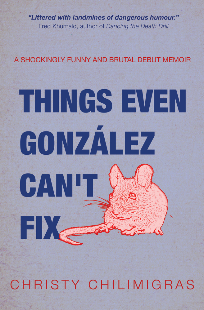 Things Even Gonzalez Can’t Fix by Christy Chilimigras | Goodreads