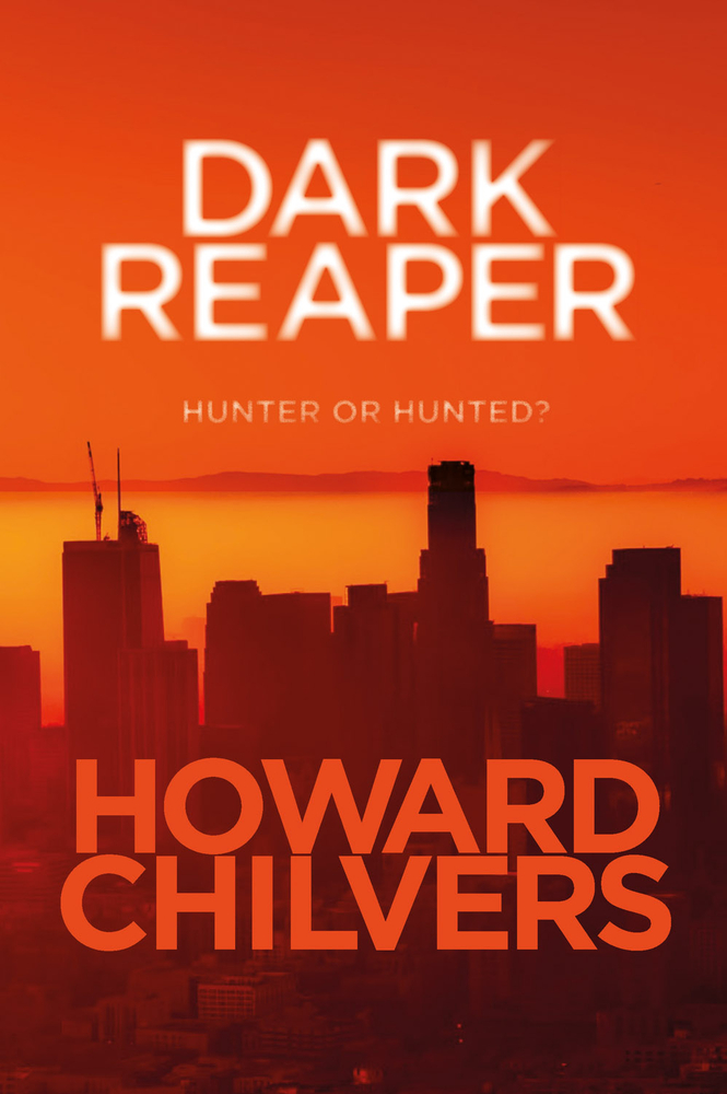 Dark Reaper: Hunter or Hunted? by Howard Chilvers | Goodreads