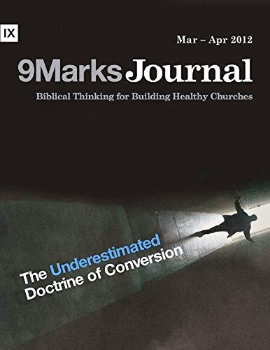 La doctrina de la conversión | 9Marks Spanish Journal (9Marcas ...