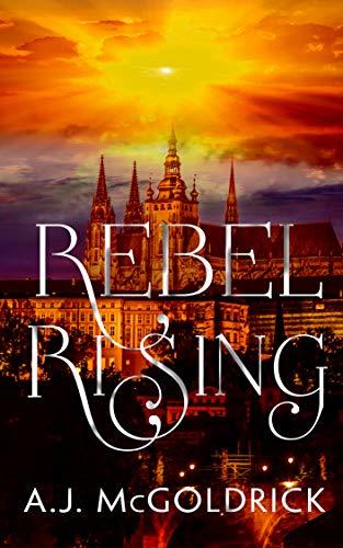 Rebel Rising (Rebel Song Book 2) by A.J. McGoldrick | Goodreads