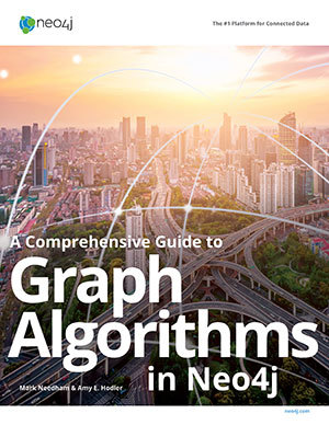 A Comprehensive Guide to Graph Algorithms in Neo4j by Mark Needham | Goodreads