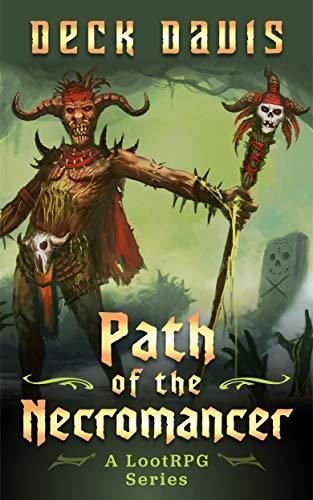 Path of the Necromancer (Necromancer, #1) by Deck Davis | Goodreads