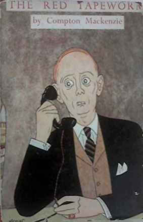 The Red Tapeworm by Compton Mackenzie | Goodreads