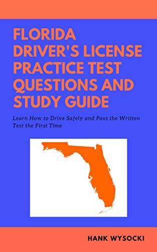 Florida Driver's License Practice Test Questions and Study Guide: Learn ...