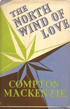 The North Wind of Love: Being Volume Four of The Four Winds of Love, Book One by Compton ...