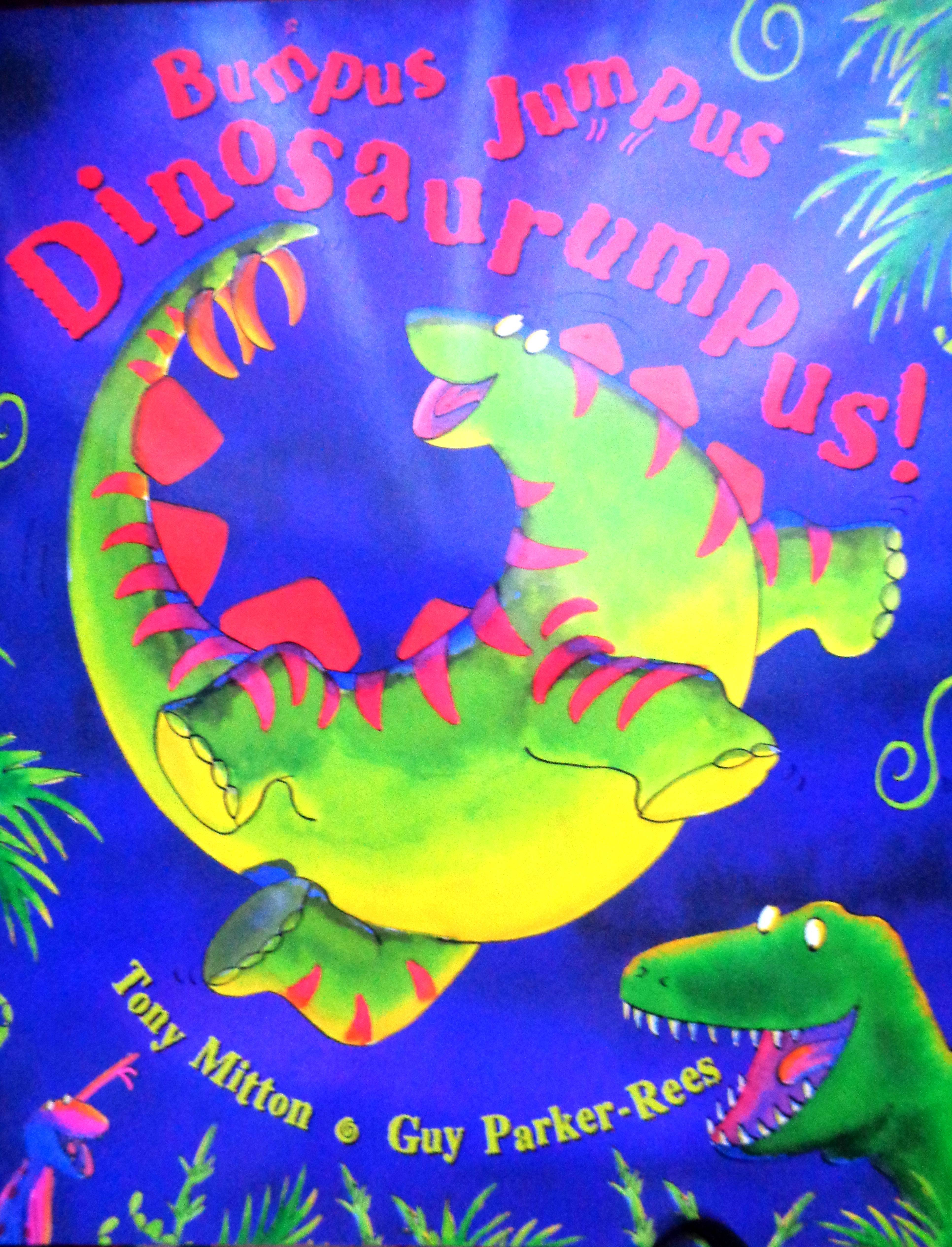 Bumpus Jumpus Dinosaurumpus! by Tony Mitton | Goodreads