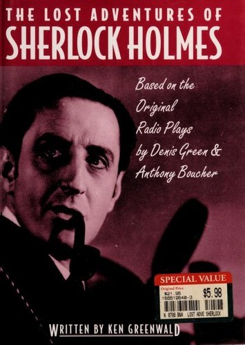 The Lost Adventures of Sherlock Holmes by Ken Greenwald | Goodreads