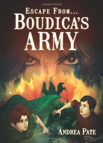 Escape From...Boudica's Army by Andrea Pate | Goodreads