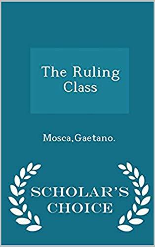 The Ruling Class by Gaetano Mosca | Goodreads