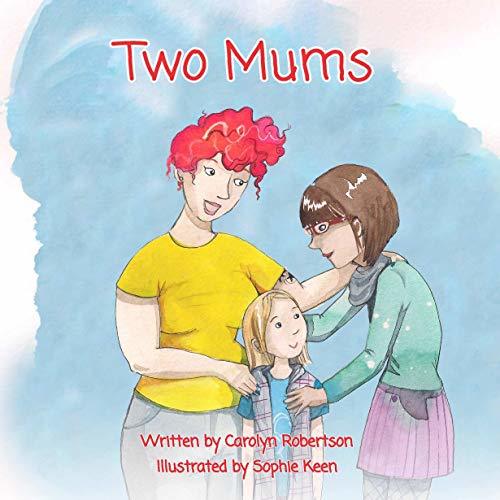 Two Mums by Carolyn Robertson | Goodreads