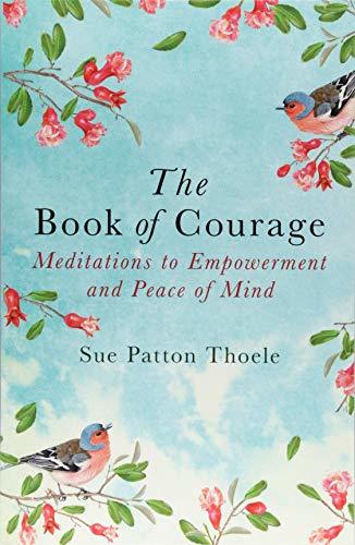 Book of Courage by Sue Patton Thoele | Goodreads