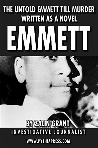 The Untold Emmett Till Murder Written as a novel by Zalin Grant | Goodreads