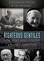 Righteous Gentiles: Non-Jews Who Fought Against Genocide by Joe Greek ...
