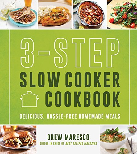 3-Step Slow Cooker Cookbook: Delicious, Hassle-Free Homemade Meals by ...