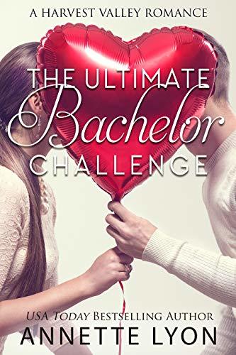 The Ultimate Bachelor Challenge by Annette Lyon | Goodreads