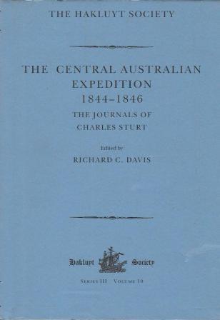 The Central Australian Expedition 1844-1846: The Journals of Charles ...