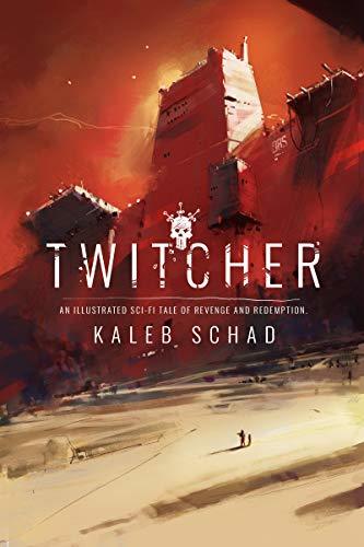 Twitcher: An Illustrated Dystopian Cyberpunk Tale of Revenge and ...