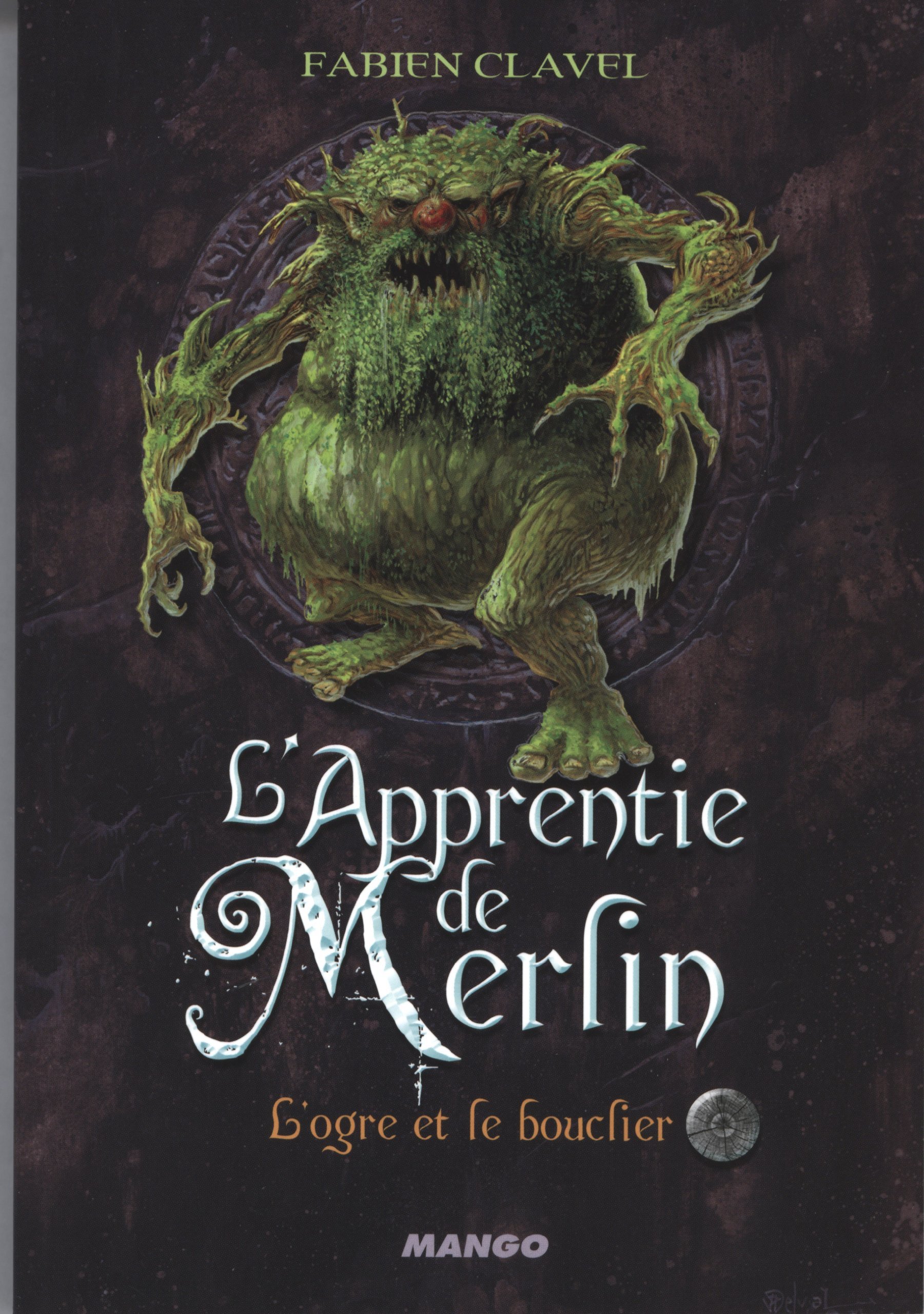 L'ogre et le bouclier (L'apprentie de Merlin, #2) by Fabien Clavel ...