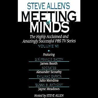 Meeting of Minds, Volume VI by Steve Allen | Goodreads