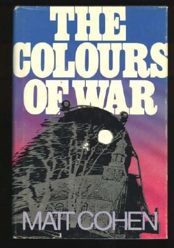 The colors of war by Matt Cohen | Goodreads