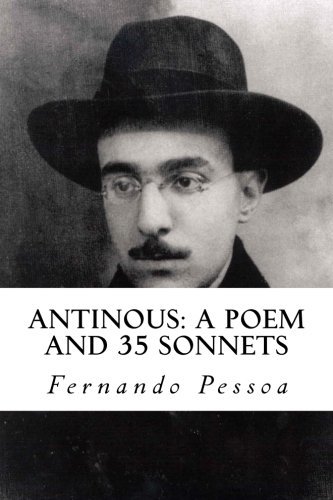 Antinous: A Poem and 35 Sonnets by Fernando Pessoa | Goodreads