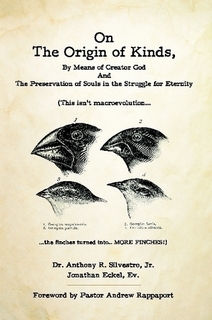 On The Origin of Kinds, By Means of Creator God And The Preservations ...