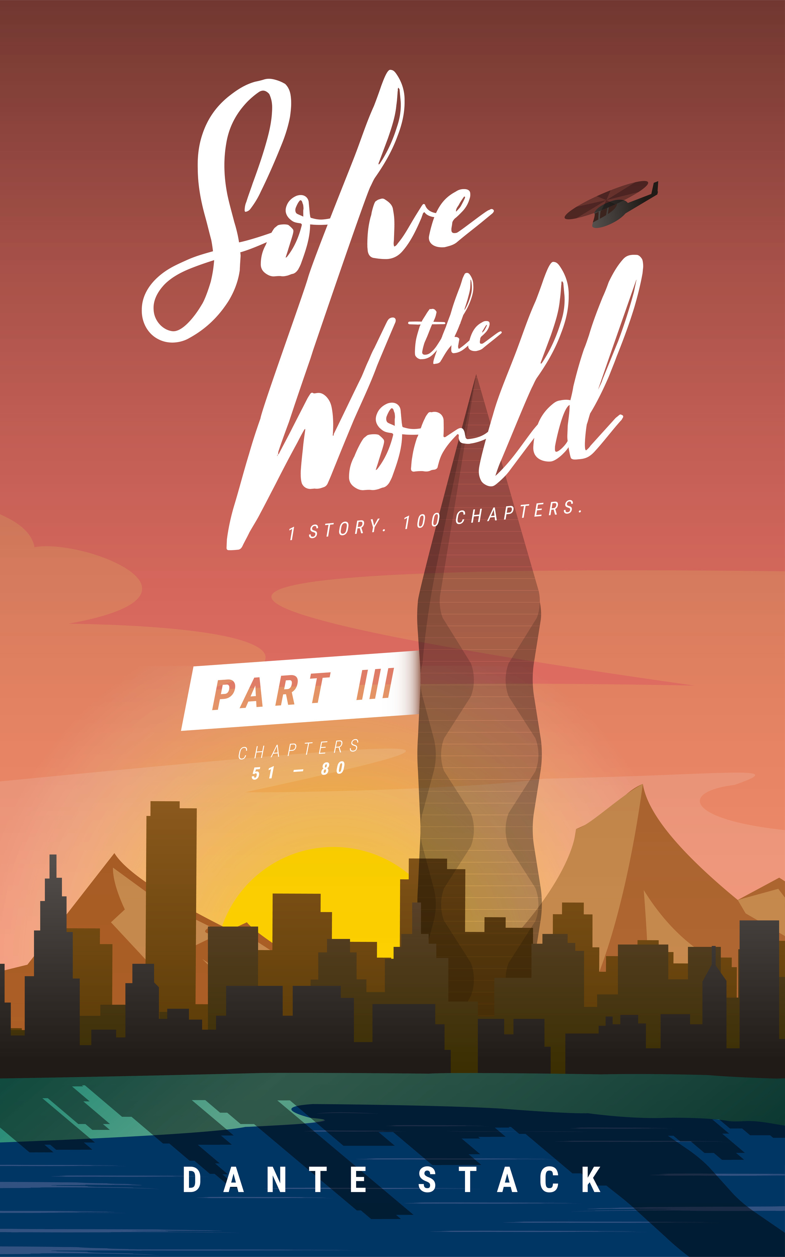 Solve the World: Part Three by Dante Stack | Goodreads