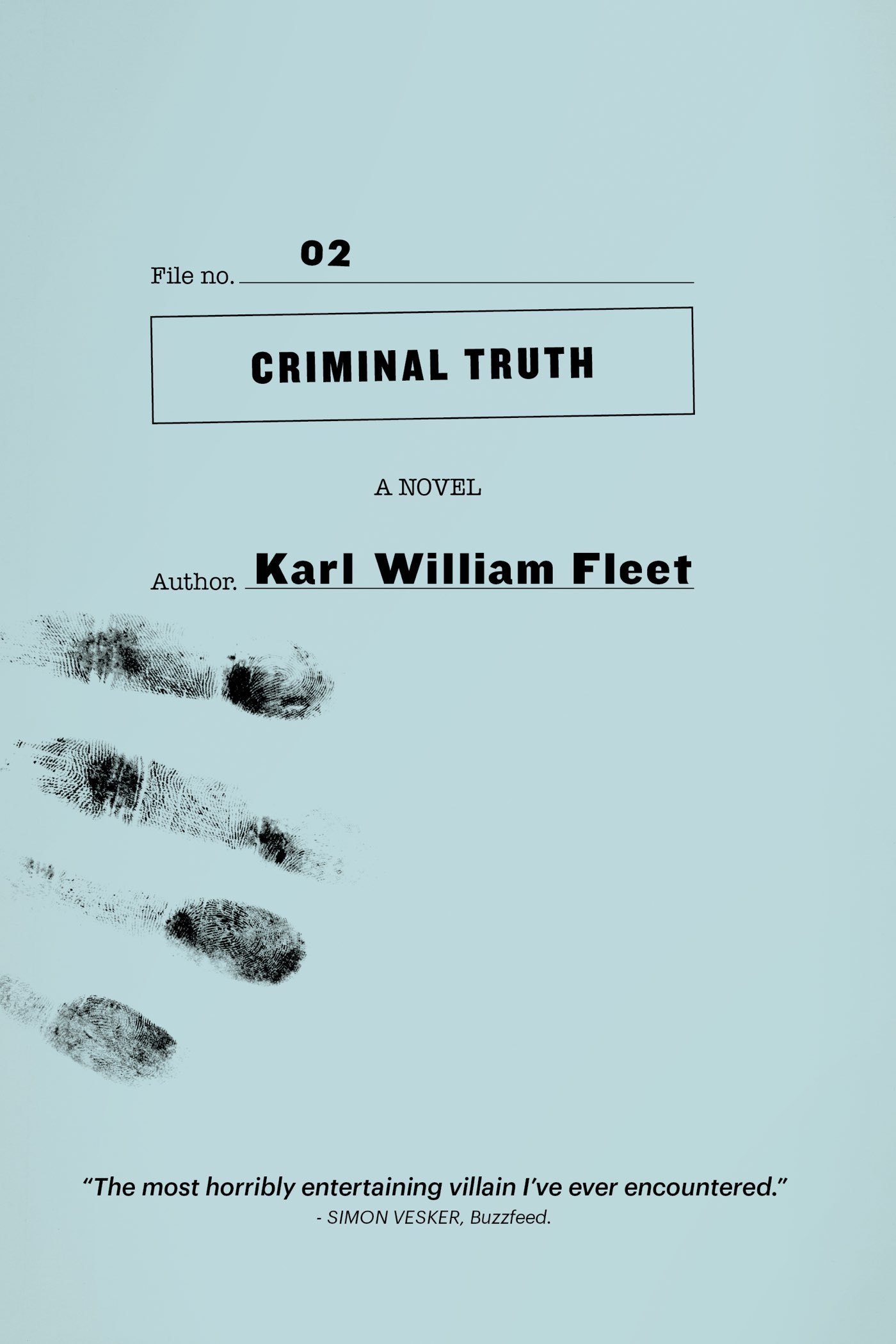 Criminal Truth (The Truth Files) by Karl William Fleet | Goodreads