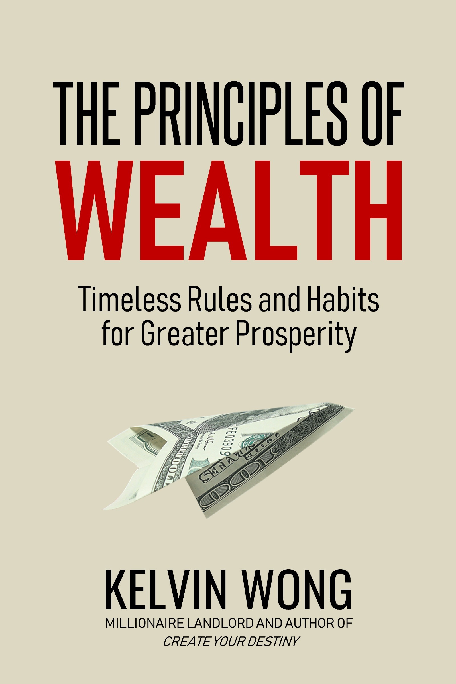 The Principles of Wealth: Timeless Rules and Habits for Greater ...