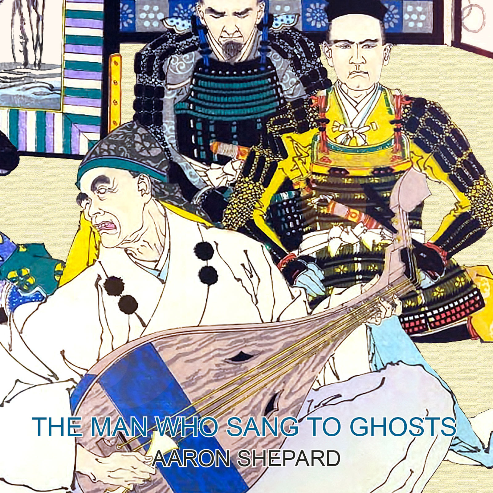 The Man Who Sang to Ghosts: A Japanese Legend, Retold from the Story of ...