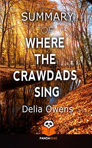 Summary of WHERE THE CRAWDADS SING by Delia Owens by Panda Read | Goodreads