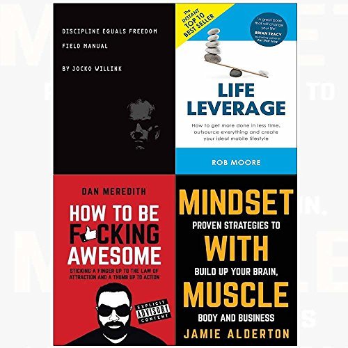 Discipline Equals Freedom / Life Leverage / How to be F*cking Awesome / Mindset with Muscle by ...